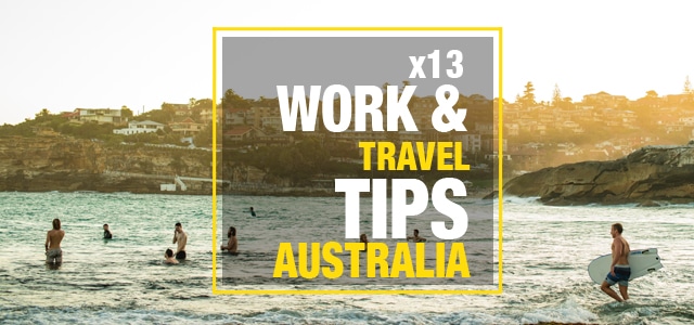13 Work and Travel Tips for Australia - Backpackers Guide